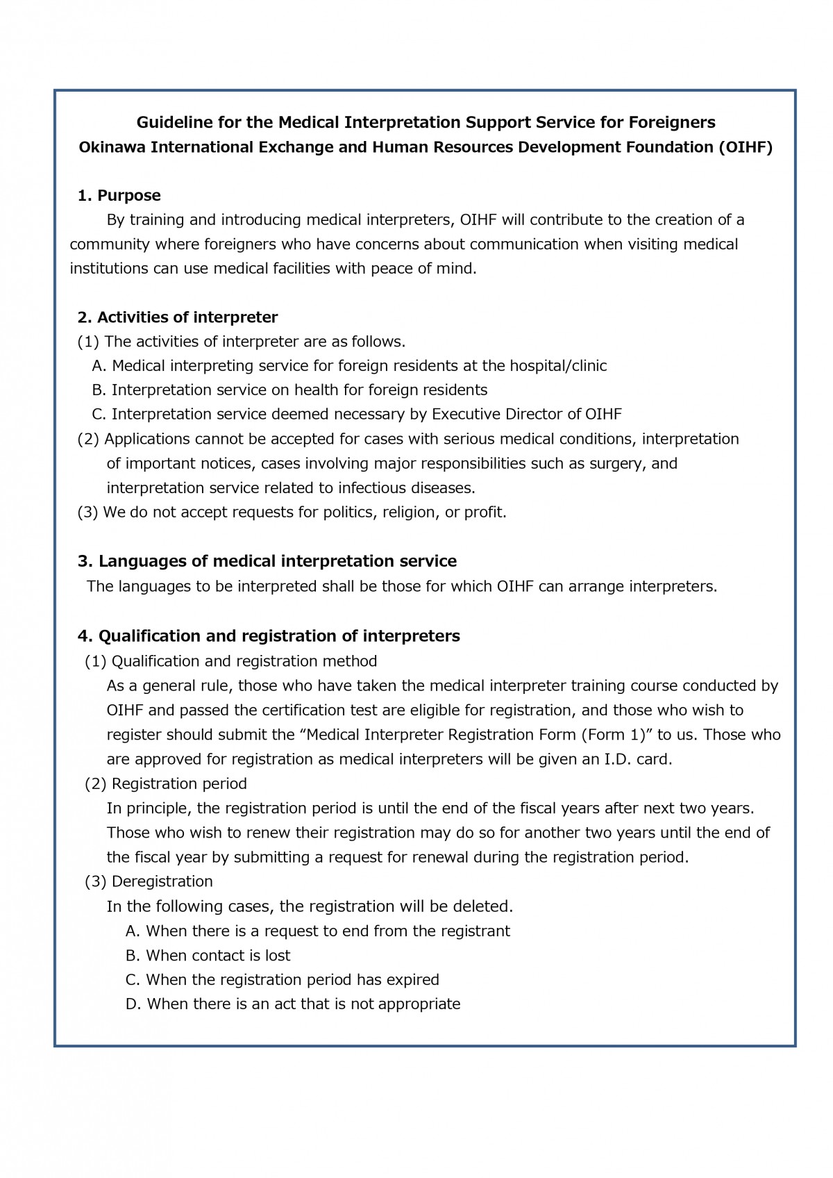 The "Guideline for the Medical Interpretation Support Service" will be ...